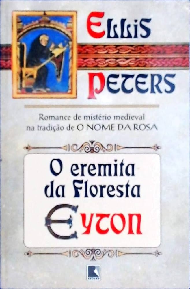 O Eremita da Floresta Eyton | Ellis Peters - A Devoradora de Livros
